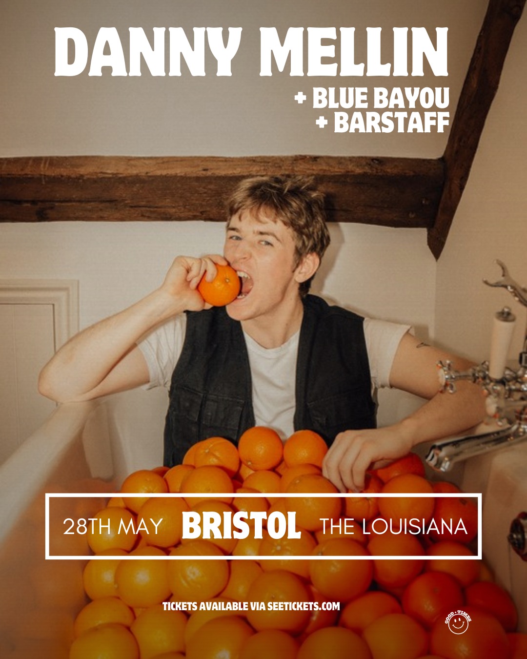 Good Times presents Danny Mellin | The Louisiana, Bristol | Wednesday ...
